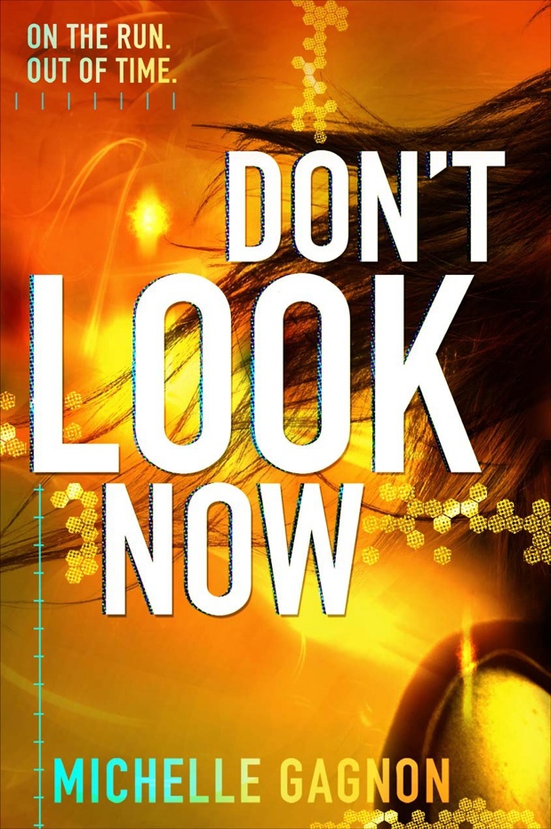 Don’t Look Now | Michelle Gagnon | Book Review