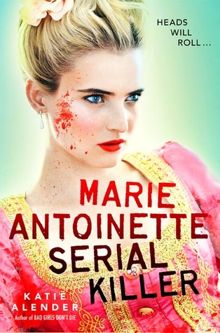 Allison: Marie Antoinette Serial Killer | Katie Alender | Book Review