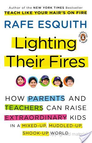 Lighting Their Fires by Rafe Esquith Book Review
