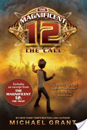 The Magnificent 12: The Call Michael Grant Book Review