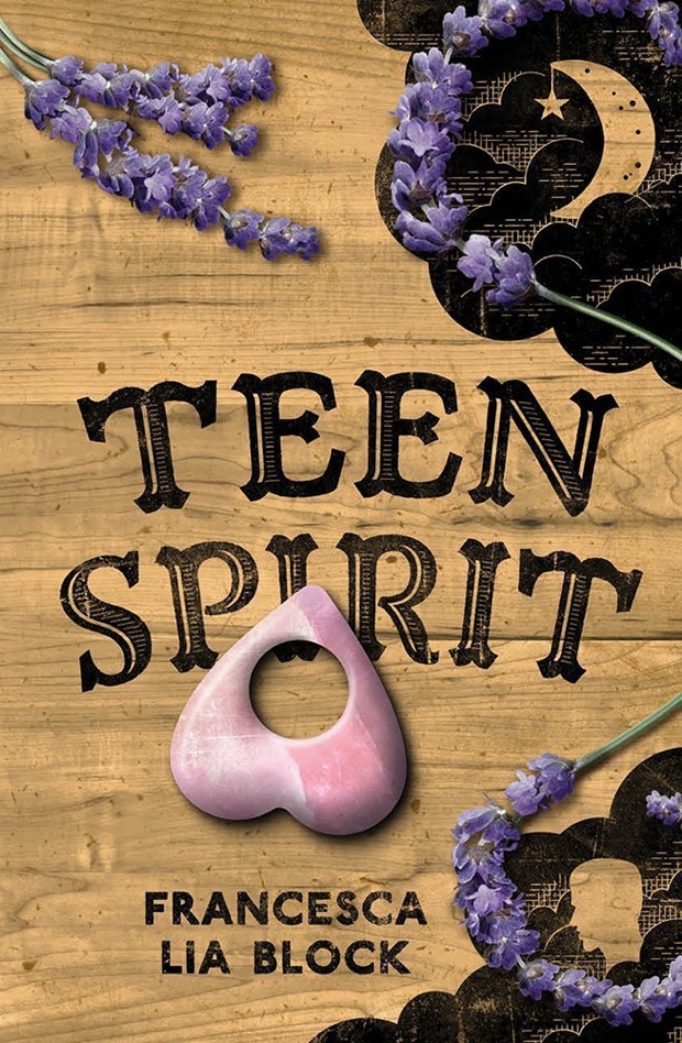 Teen Spirit | Francesca Lia Block | Book Review