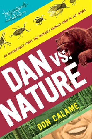 Dan vs. Nature by Don Calame | Book Review