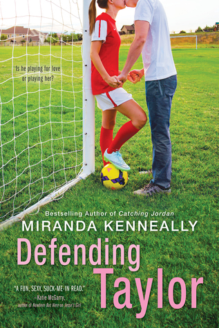 Defending Taylor by Miranda Kenneally | Book Review